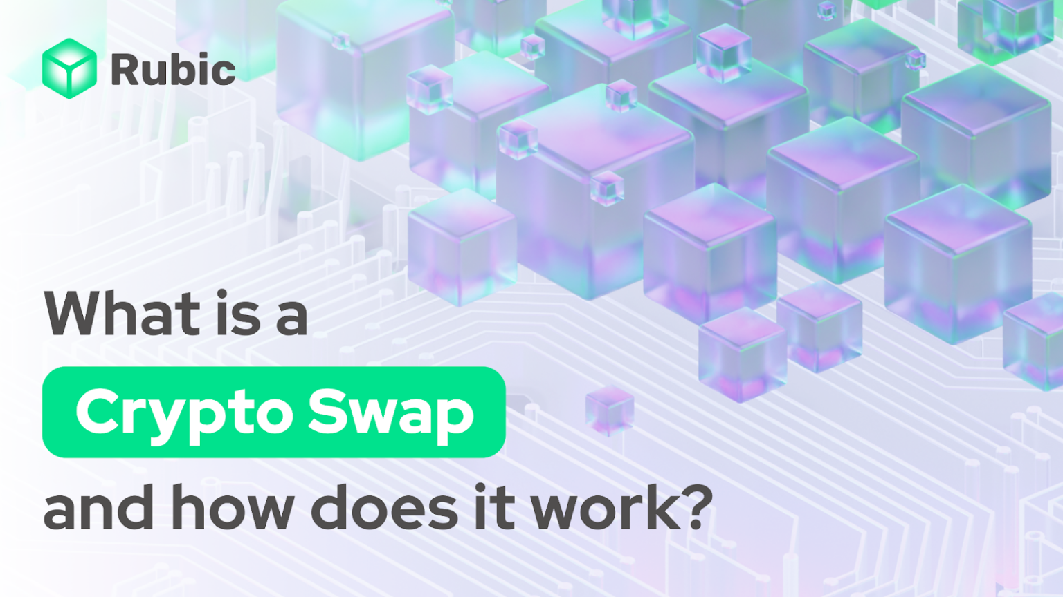 What Is A Crypto Swap and How Does It Work? - Rubic blog