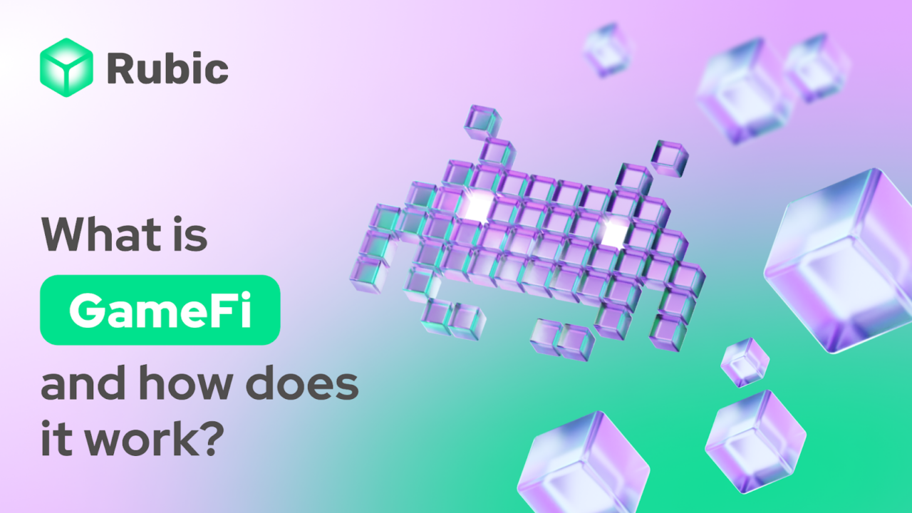 What is GameFi And How Does It Work? - Rubic blog