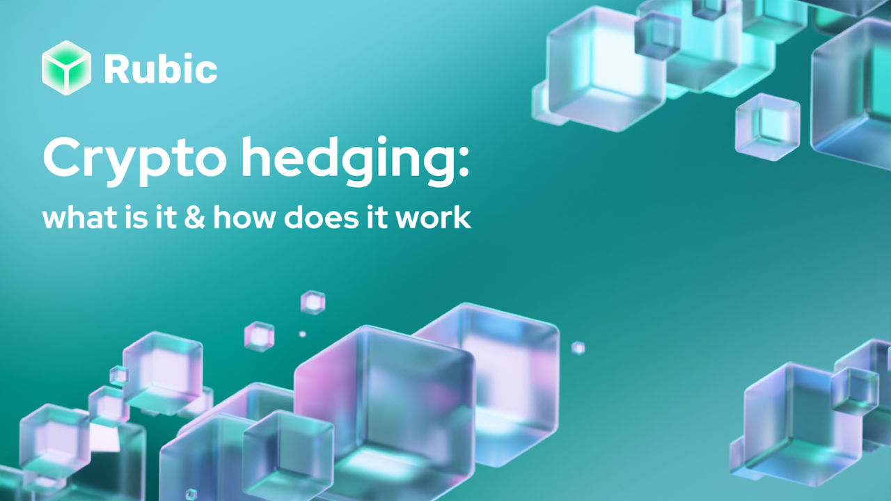 Crypto Hedging: What Is It & How Does It Work - Rubic blog