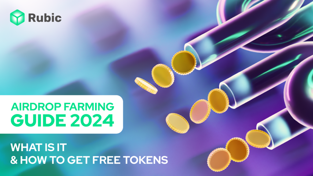 Airdrop Farming Guide (2024) | Rubic